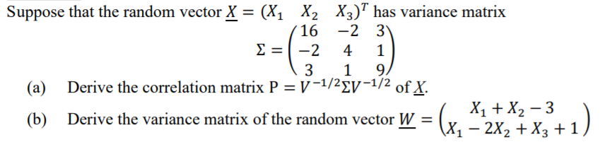 Solved Suppose that the random vector X = (X1 X2 X3)" has | Chegg.com