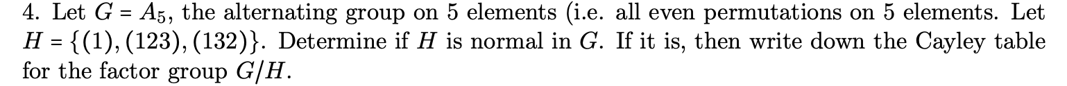 Solved 4. Let G = A5, the alternating group on 5 elements | Chegg.com