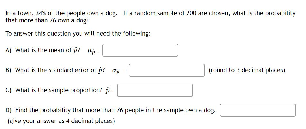 Solved In a town, 34% of the people own a dog. If a random | Chegg.com