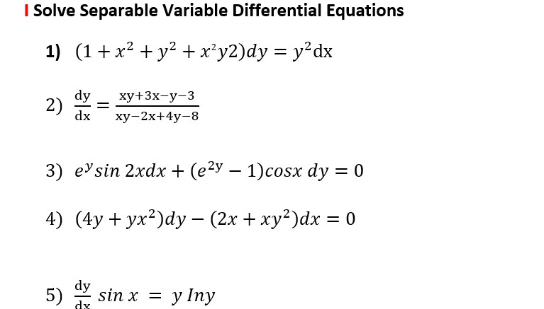 Solved I Solve Separable Variable Differential Equations 1) | Chegg.com