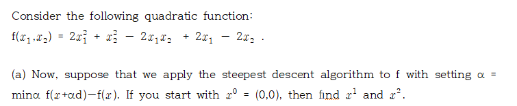 Consider the following quadratic function: f(x1,x2) = | Chegg.com