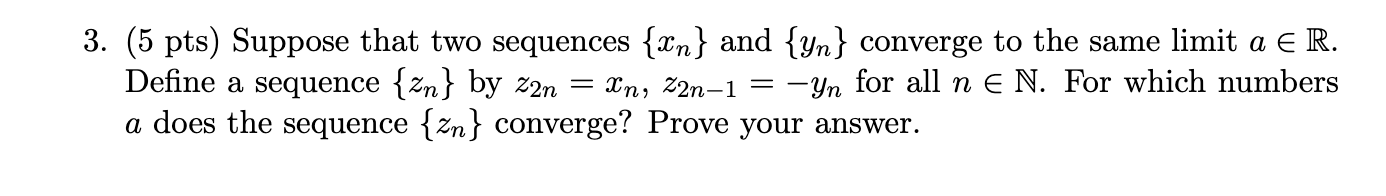 Solved 3. (5 pts) Suppose that two sequences {xn} and {yn} | Chegg.com