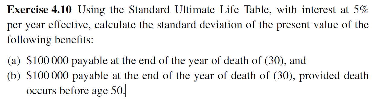 Exercise 4.10 Using the Standard Ultimate Life Table, | Chegg.com