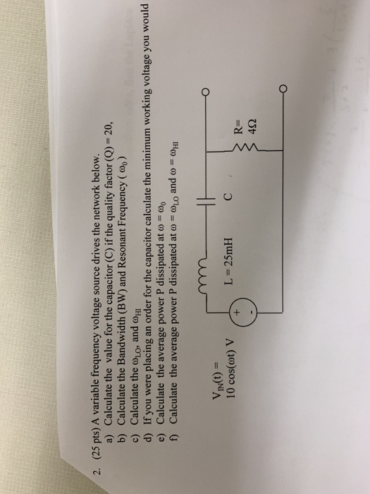 Solved (25 pts) A variable frequency voltage source drives | Chegg.com