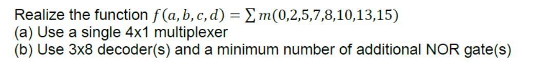 Solved Realize the function | Chegg.com
