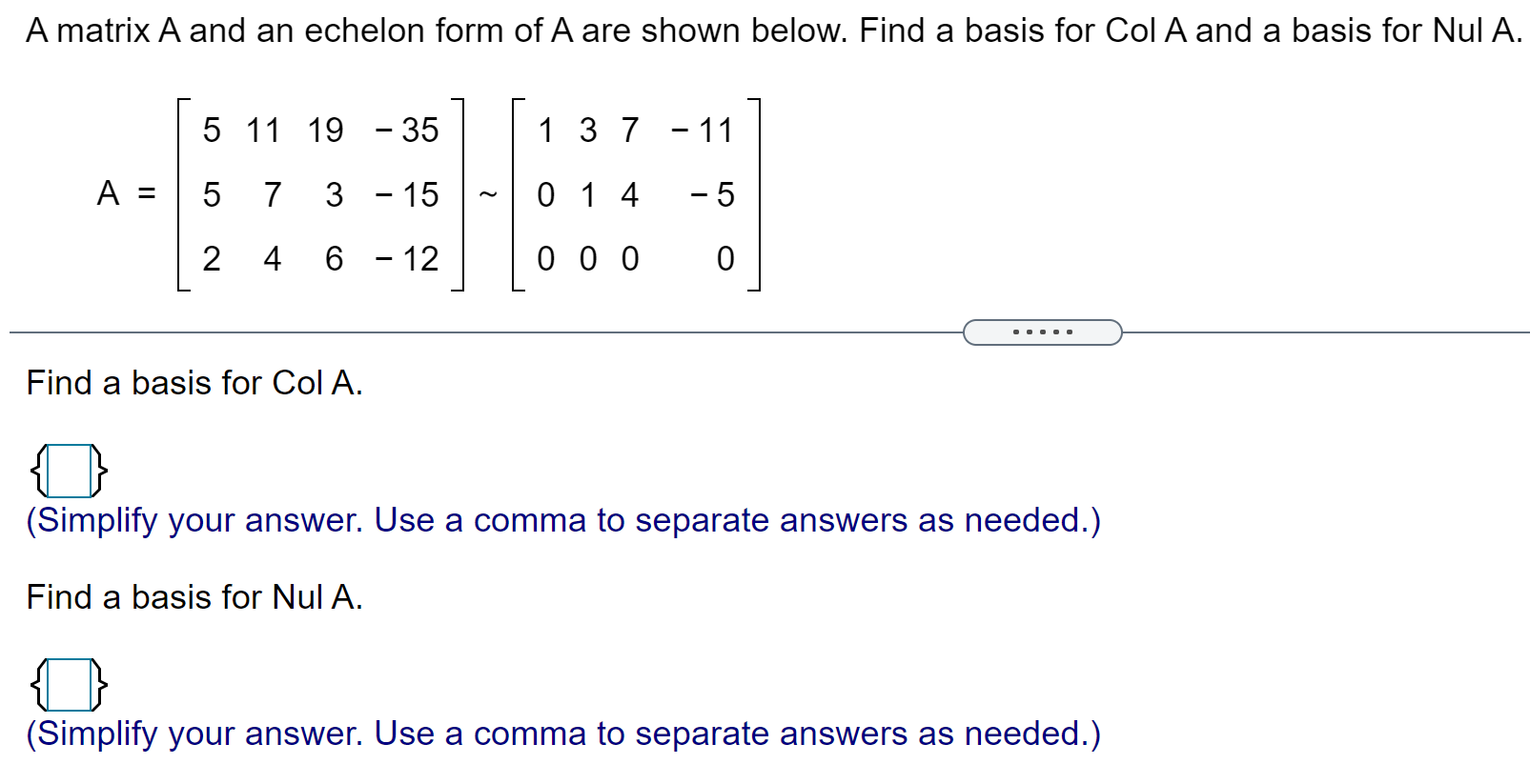 Solved A matrix A and an echelon form of A are shown below. | Chegg.com
