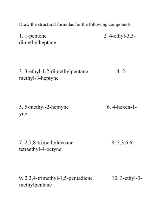 Solved Draw The Structural Formulas For The Following