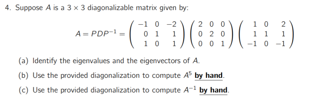 Solved Suppose A is a 3 x 3 diagonalizable matrix given by | Chegg.com