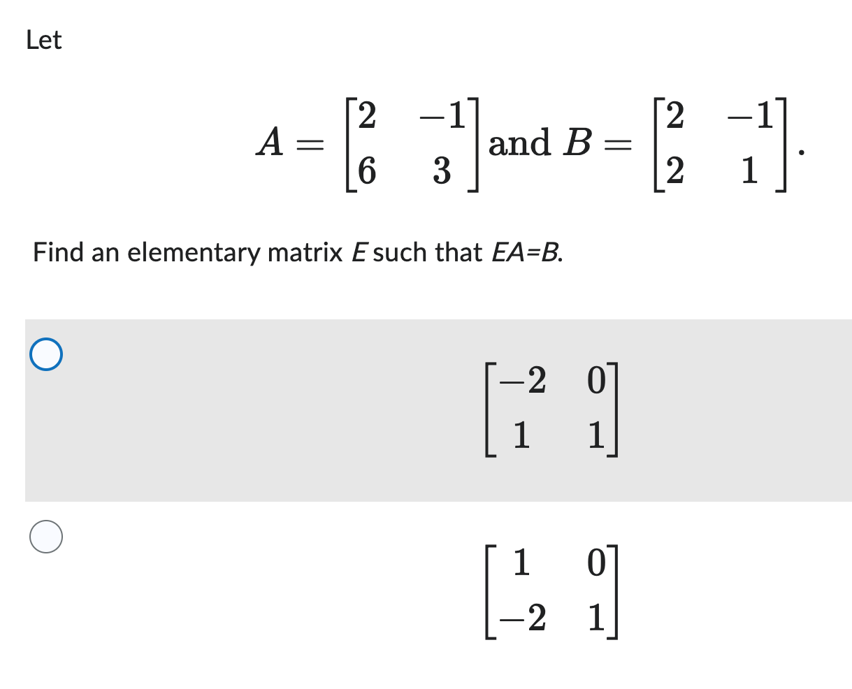 Solved Let A=[26−13] and B=[22−11] Find an elementary matrix | Chegg.com