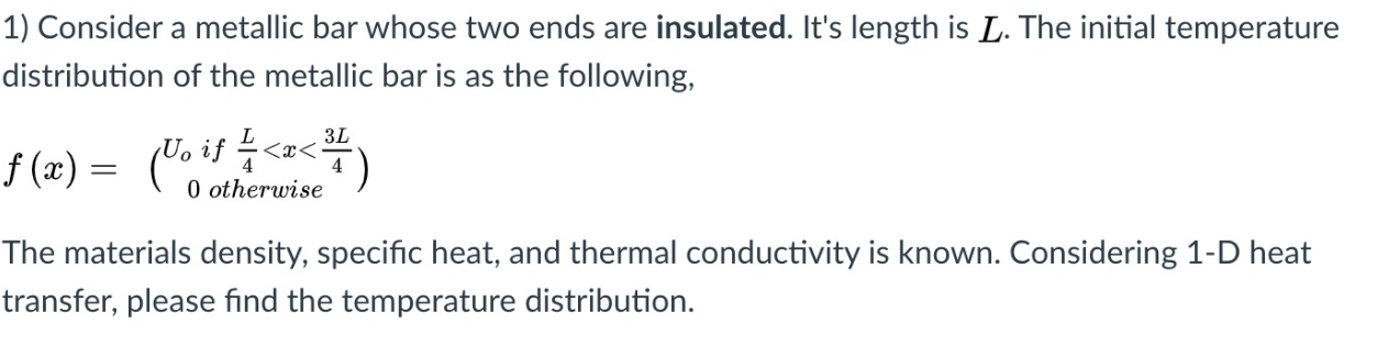 Solved 1) Consider a metallic bar whose two ends are | Chegg.com