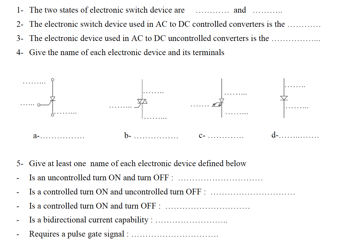 Solved 1- The two states of electronic switch device are | Chegg.com