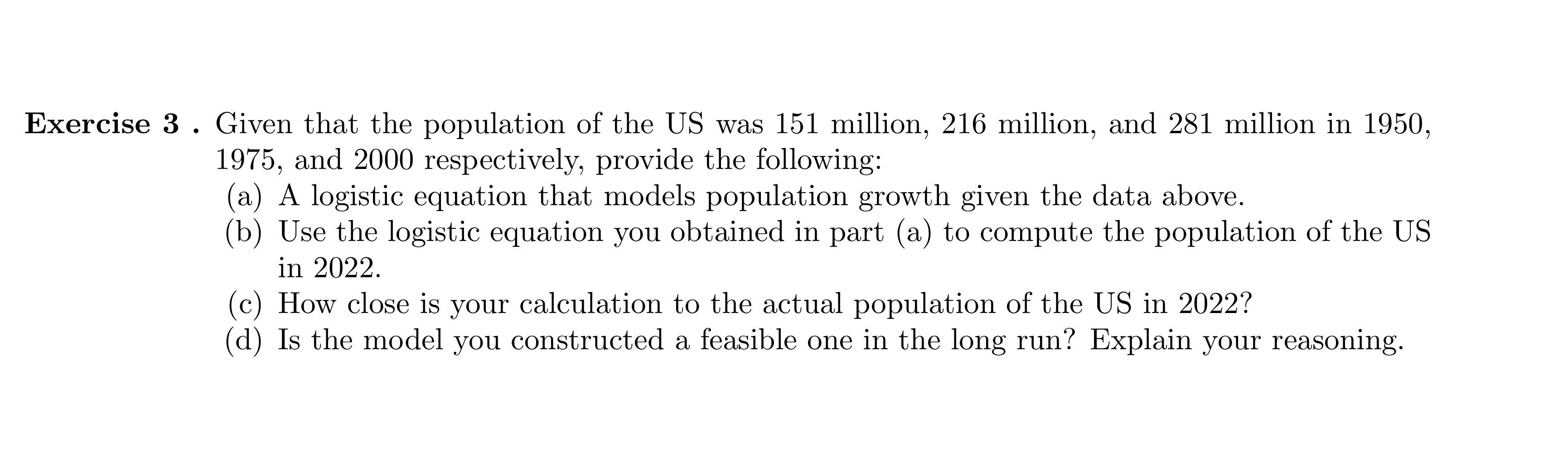 Solved Exercise 3. Given that the population of the US was | Chegg.com