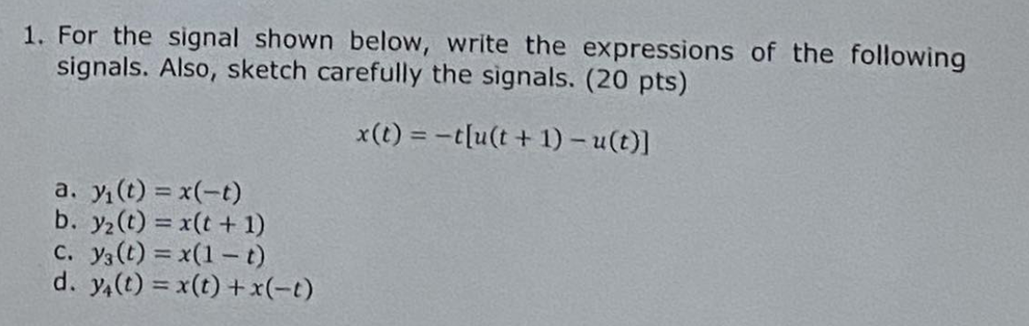 Solved 1. For the signal shown below, write the expressions | Chegg.com