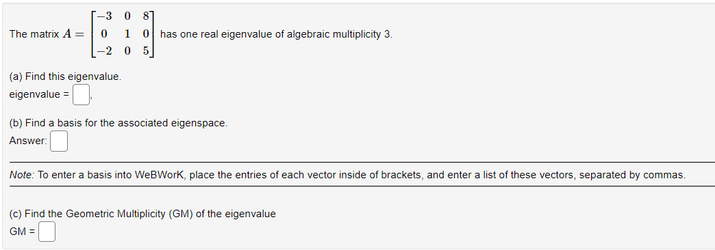 Solved The matrix A=[-308010-205] ﻿has one real eigenvalue | Chegg.com