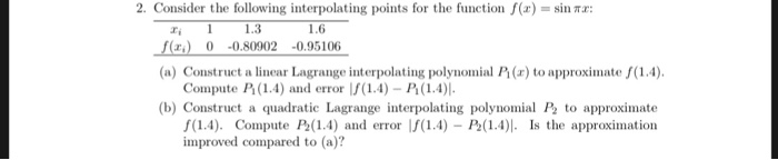 Solved 2. Consider the following interpolating points for | Chegg.com