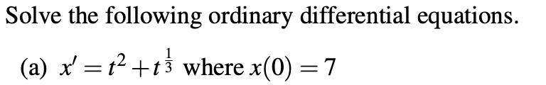 Solved Solve the following ordinary differential equations. | Chegg.com