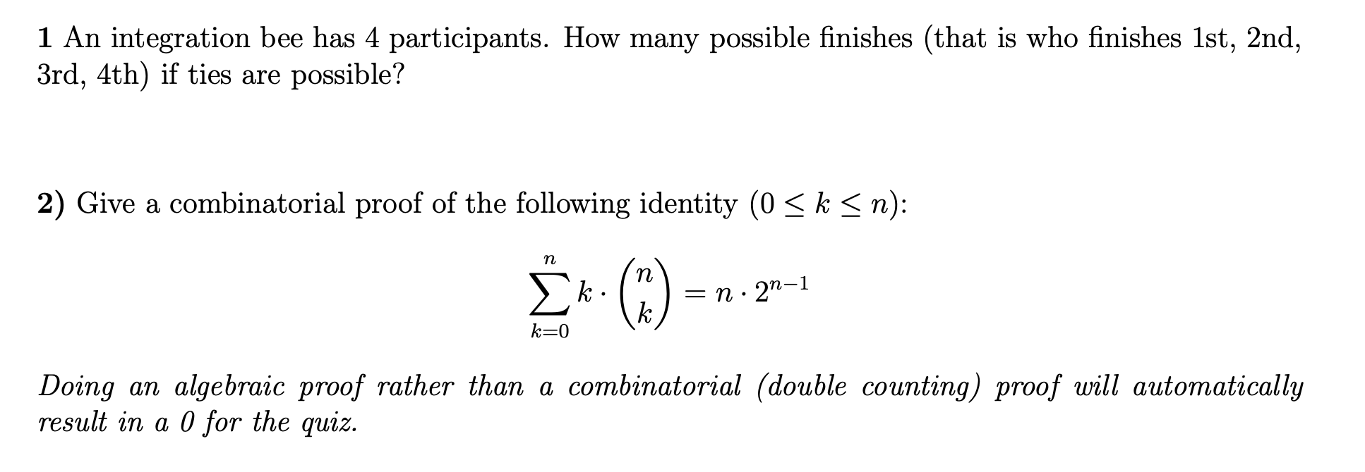 Solved 1 An integration bee has 4 participants. How many | Chegg.com