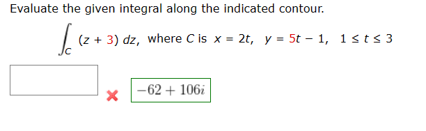 Solved Evaluate the given integral along the indicated | Chegg.com