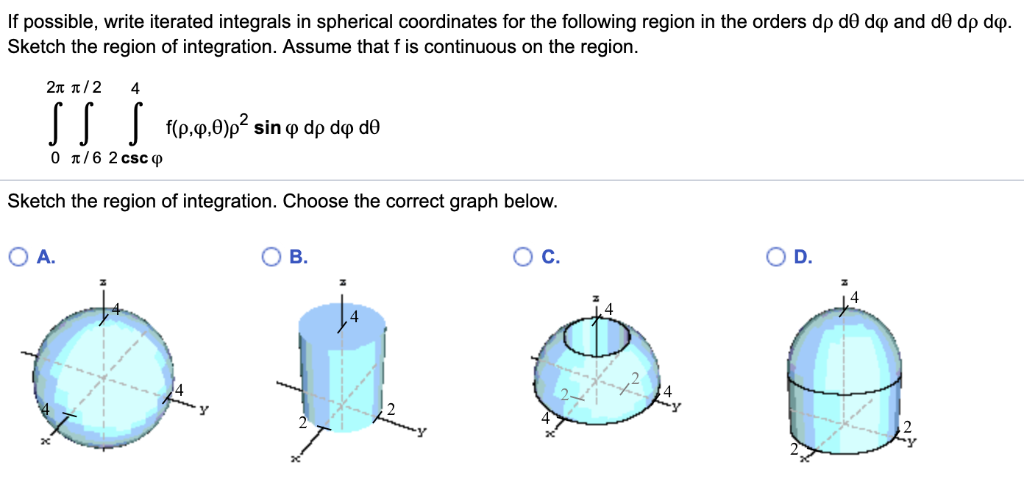 Solved If possible, write iterated integrals in | Chegg.com