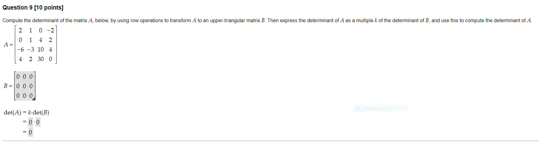 Solved Question 9 [10 points] Compute the determinant of the | Chegg.com