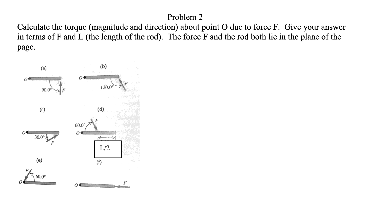 Solved Calculate the torque (magnitude and direction) about | Chegg.com