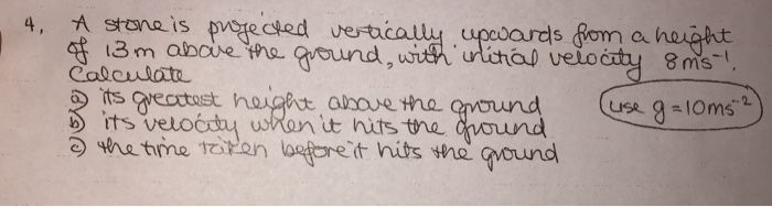 Solved A stone is projected vertically upwards from a height | Chegg.com