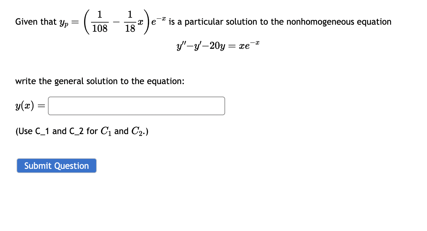Solved Given that yp=(1081−181x)e−x is a particular solution | Chegg.com
