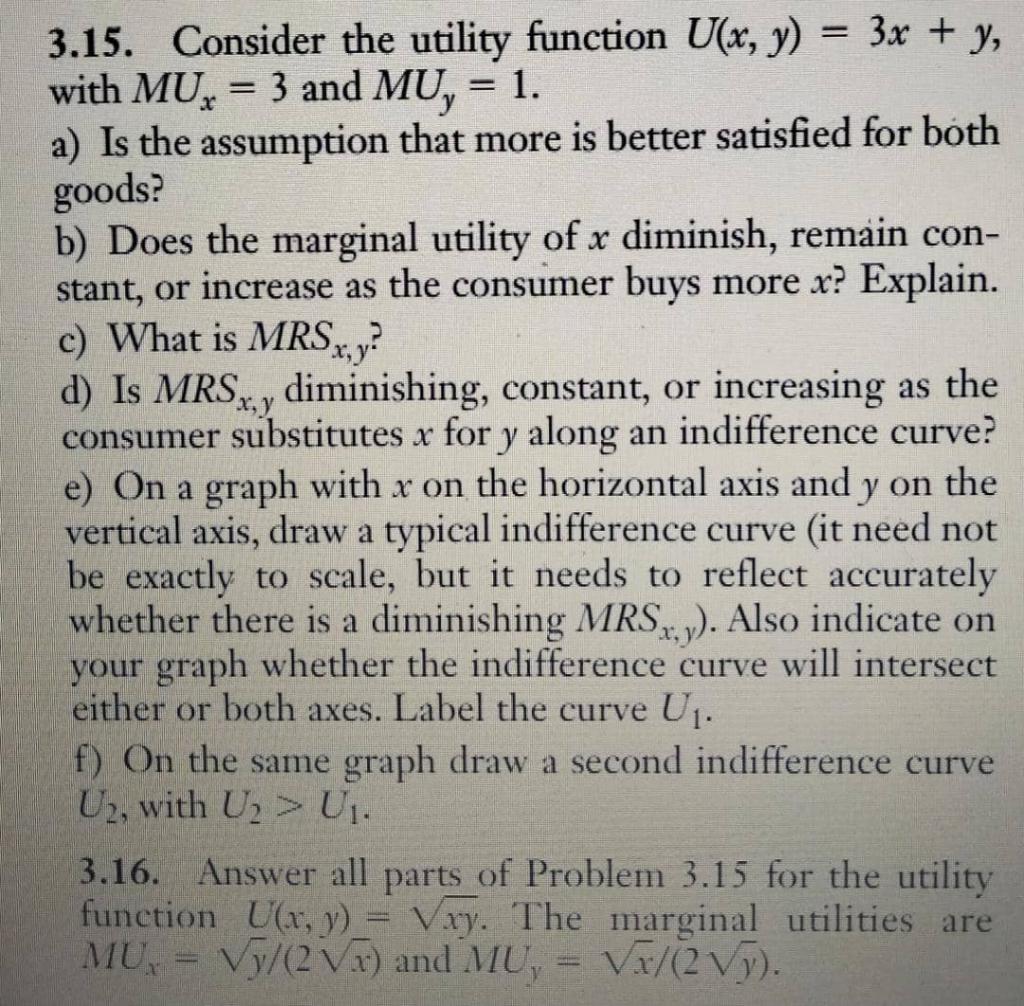 Solved 3.15. Consider the utility function U(x, y) = 3x + y, | Chegg.com