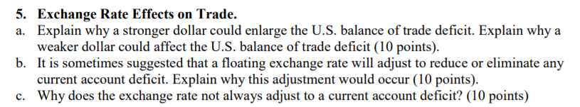 Solved 5. Exchange Rate Effects on Trade. a. Explain why a | Chegg.com