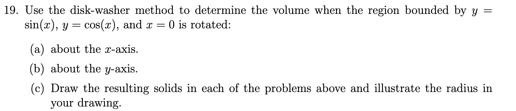 Solved 9. Use the disk-washer method to determine the volume | Chegg.com