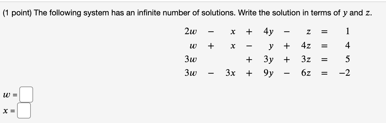 Solved (1 point) The following system has an infinite number | Chegg.com