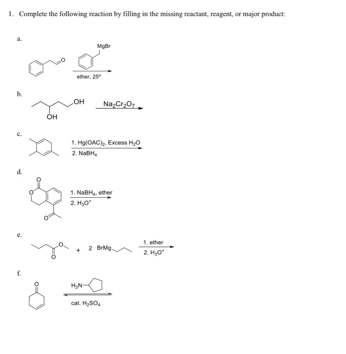 Solved 1. Complete the following reaction by filling in the | Chegg.com
