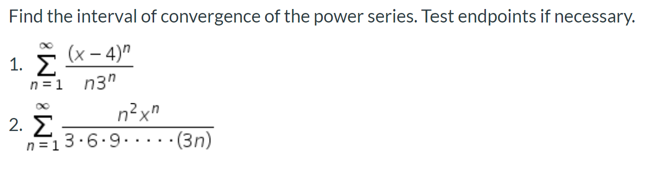 Solved Find the interval of convergence of the power series. | Chegg.com