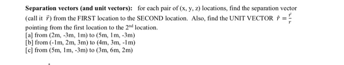 Solved for each pair of (x, y, 2) locations, find the | Chegg.com
