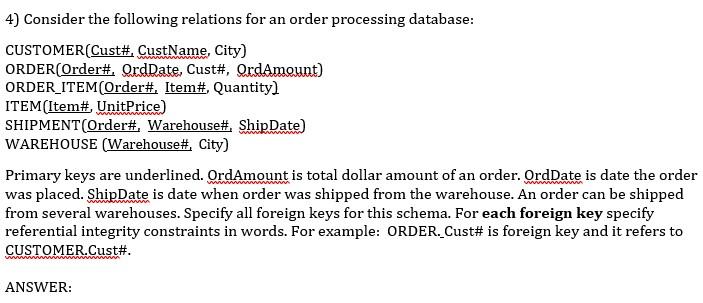 Solved 5) For database schema in question 4 specify SQL DDL | Chegg.com