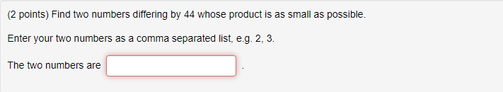 Solved (2 points) Find two numbers differing by 44 whose | Chegg.com