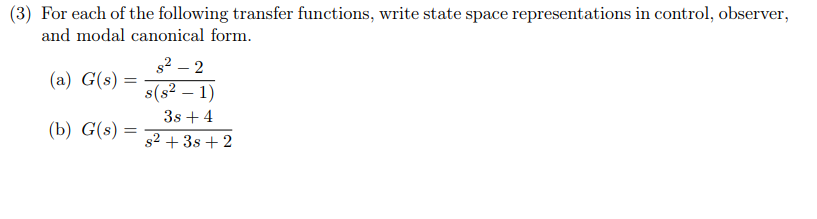 Solved (3) For each of the following transfer functions, | Chegg.com