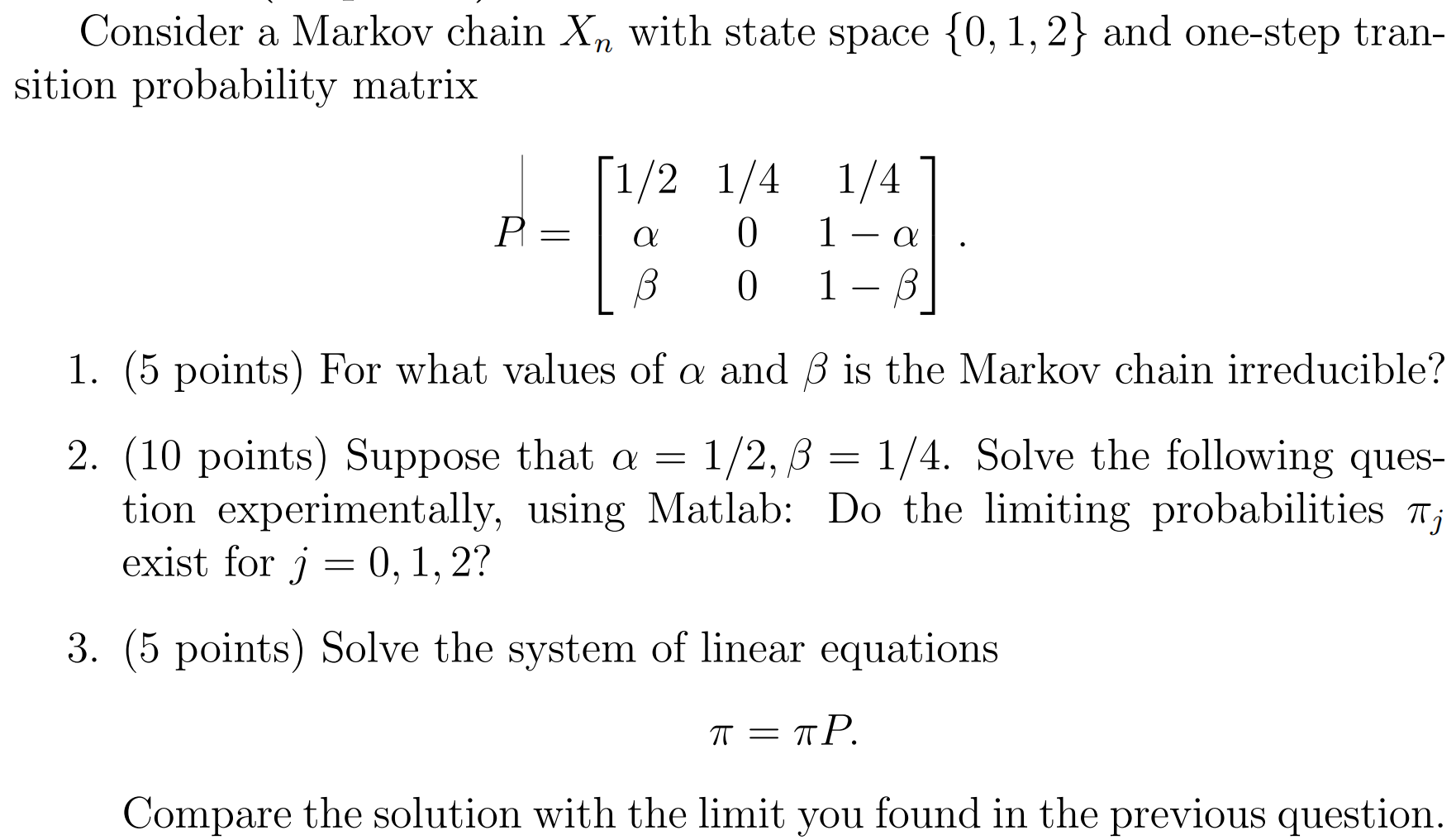 Solved Consider a Markov chain Xn with state space {0,1,2} | Chegg.com