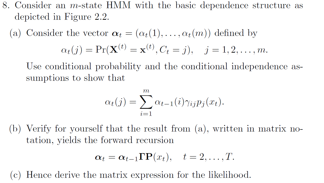 Solved Consider an m-state HMM with the basic dependence | Chegg.com