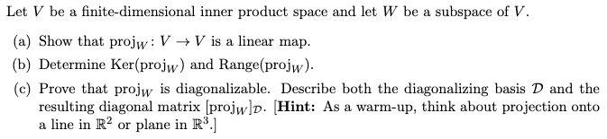 Solved Let V be a finite-dimensional inner product space and | Chegg.com