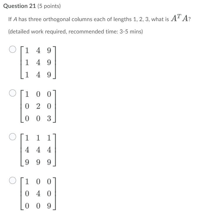 Solved Question 21 (5 points) If A has three orthogonal | Chegg.com
