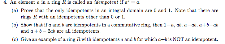 Solved 4. An element a in a ring R is called an idempotent | Chegg.com