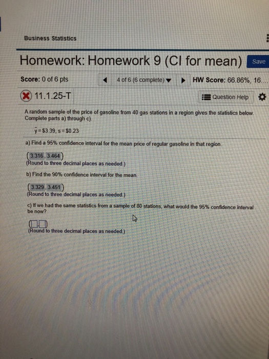 Solved Business Statistics Homework: Homework 9 (CI for | Chegg.com