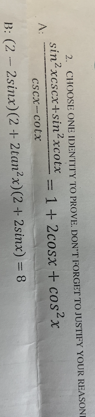 Solved CHOOSE ONE IDENTITY TO ﻿PROVE. DON'T FORGET TO | Chegg.com