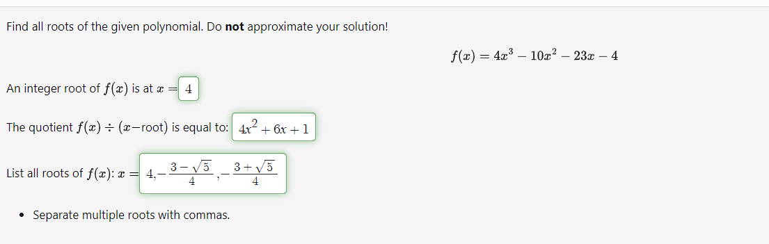 Solved Find all roots of the given polynomial. Do not | Chegg.com
