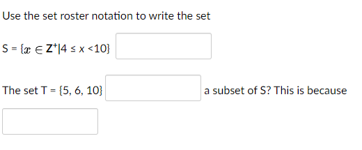 Solved Use the set roster notation to write the set S = {z E | Chegg.com
