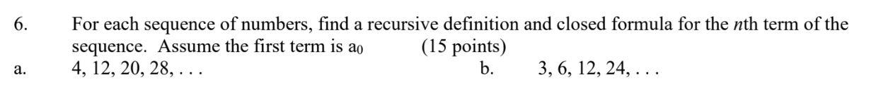 Solved 6. For each sequence of numbers, find a recursive | Chegg.com