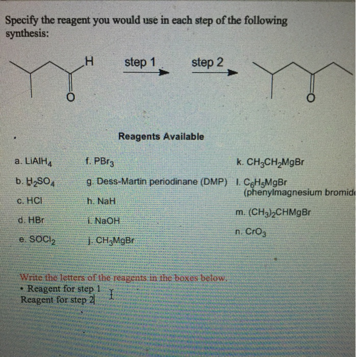 Solved Specify the reagent you would use in each step of the | Chegg.com