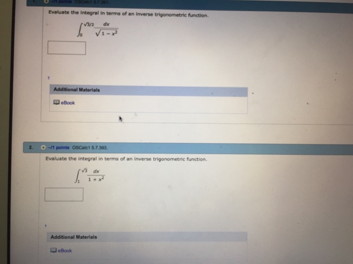 Solved Evaluate the integral in terms of an inverse | Chegg.com