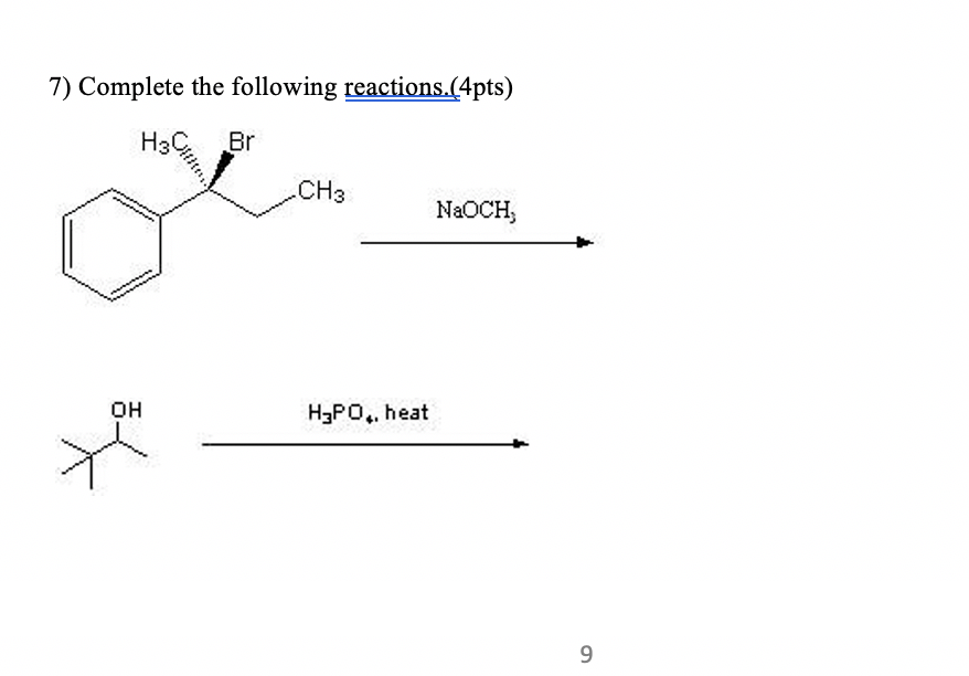 Solved 7) Complete the following reactions.(4pts) HBC Br CH3 | Chegg.com